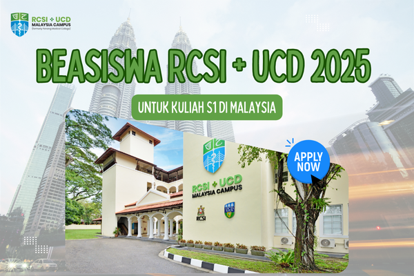 Beasiswa RCSI + UCD 2025 untuk Kuliah S1 di Malaysia - Scholars Official