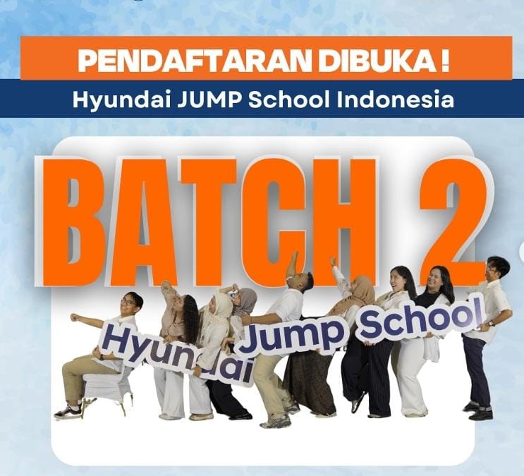 Pendaftaran Hyundai Jump School Indonesia untuk Mahasiswa - Scholars ...
